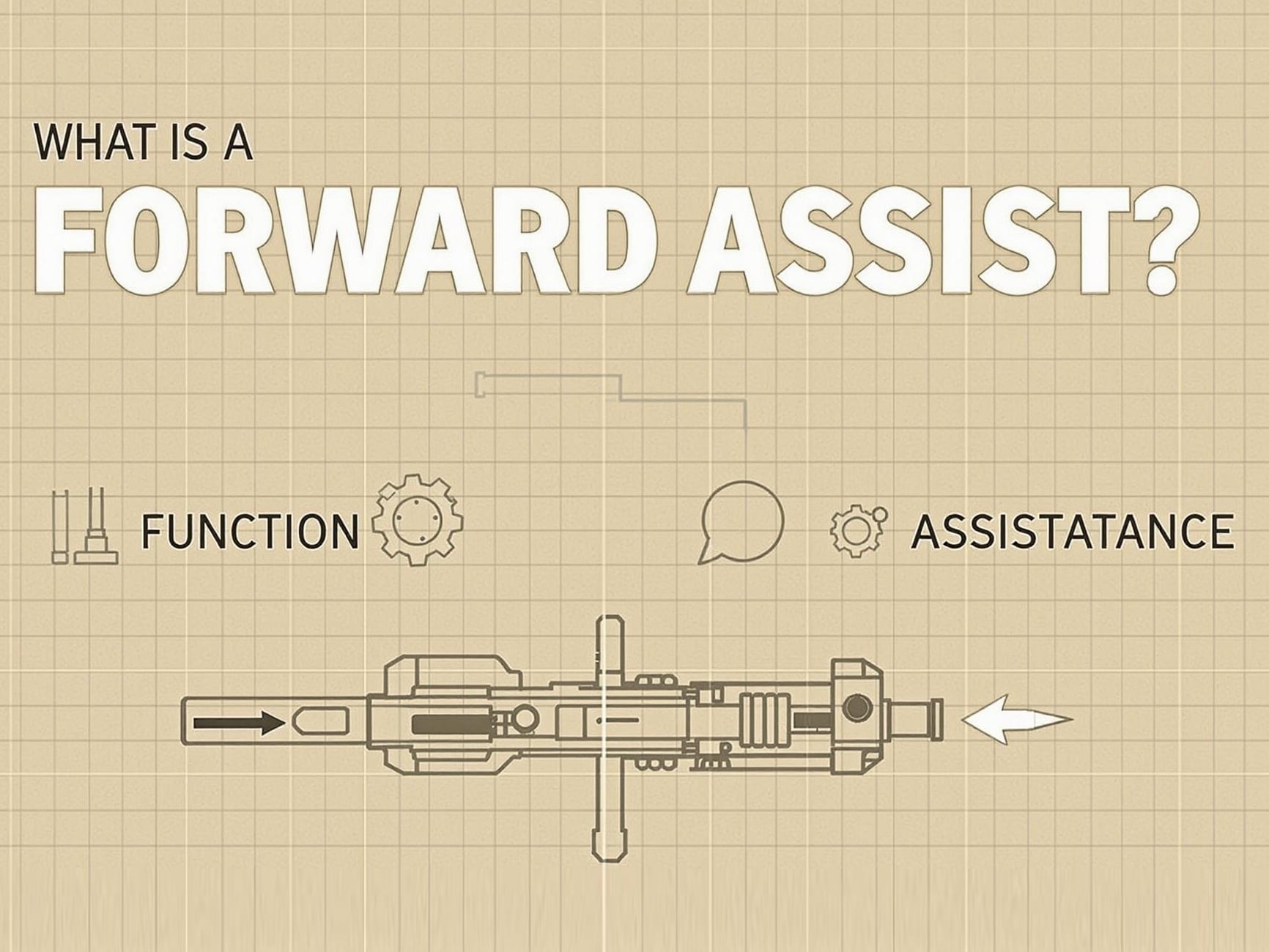 What is a Forward Assist? | Veriforce Tactical